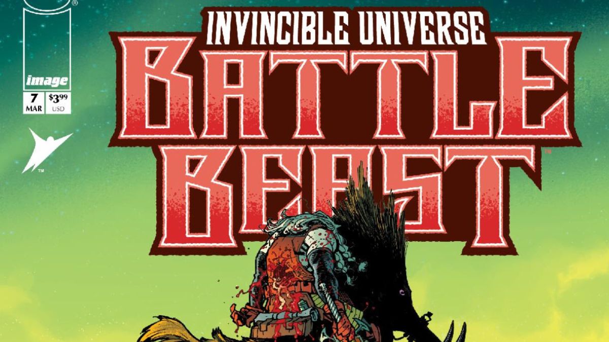 Robert Kirkman & Ryan Ottley’s Invincible Universe: Battle Beast ...