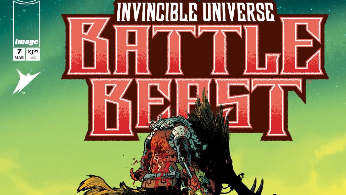 First Look Preview: Invincible Universe: Battle Beast #7 - Comics Bulletin